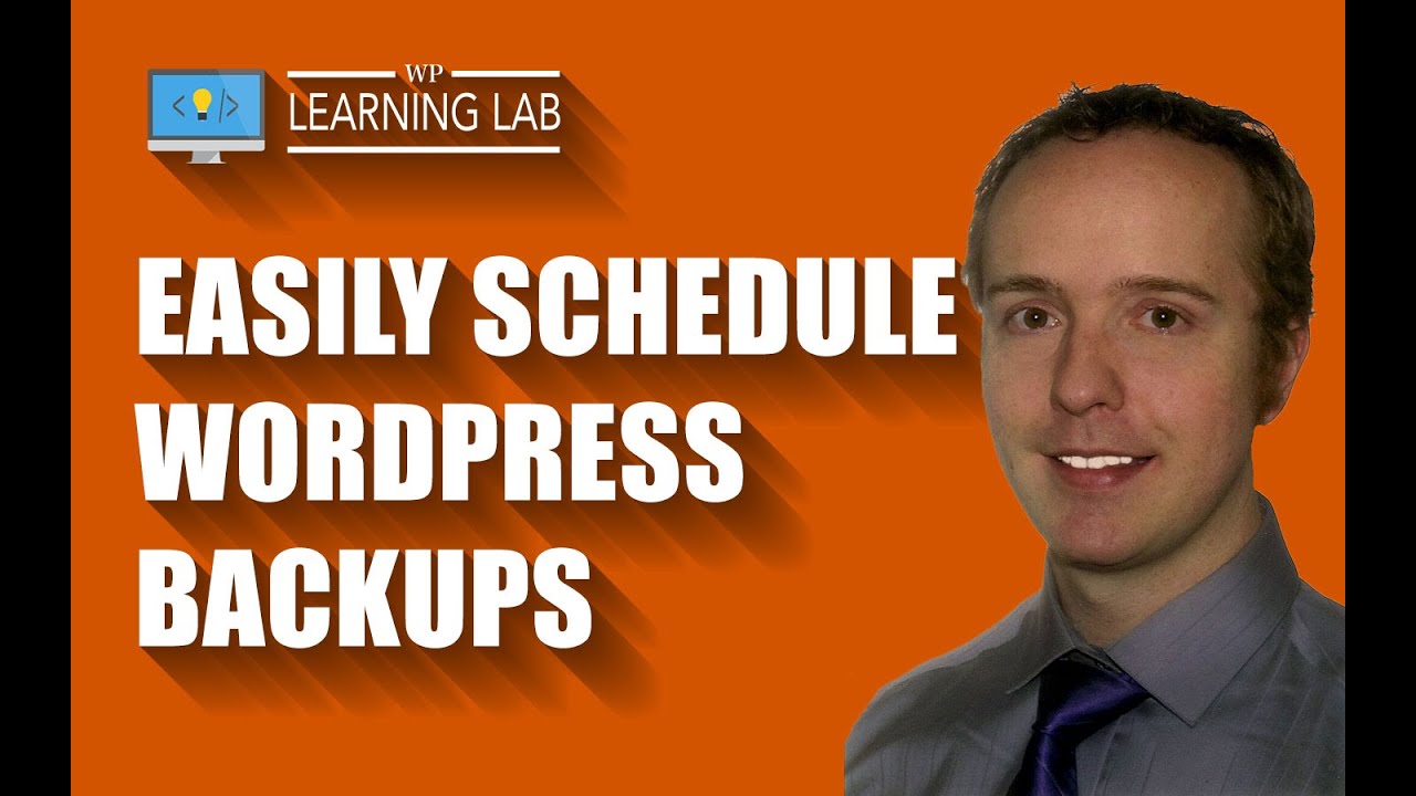 Backup WordPress Plugin - How To Easily Schedule WordPress Backups