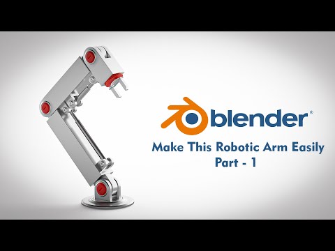 Create This Robotic Arm Easily in Blender 3D | Step-by-Step Tutorial Part 1