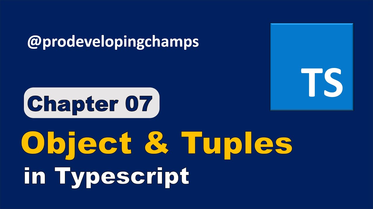 Typescript tutorial #7: Objects & Tuples in Typescript | Typescript
