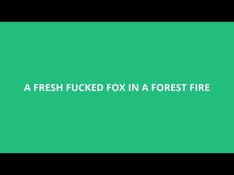 How To Pronounce A Fresh Fucked Fox In A Forest Fire - Pronunciation Academy