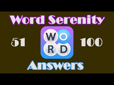 Word serenity level 51 to 100 answers