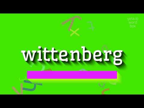 WITTENBERG - How to say Wittenberg?