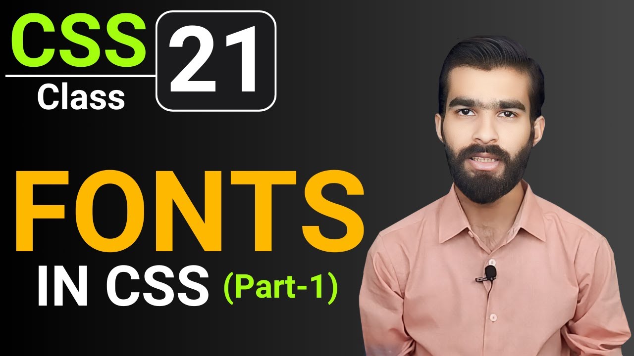 CSS Tutorial: CSS Font Property | Fonts in CSS | CSS full course for beginners | Class 21