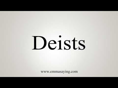 How To Say Deists
