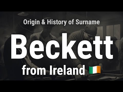Beckett from Ireland 🇮🇪 - Meaning, Origin, History & Migration Routes of Surname