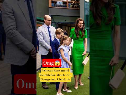 Princess kate attend wembledon match with George & Charlotte Wembley stadium #shorts #katemiddleton