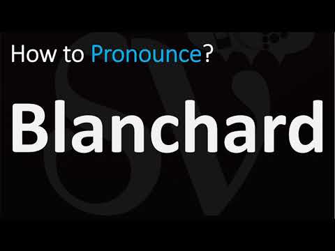 How to Pronounce Blanchard? (CORRECTLY)