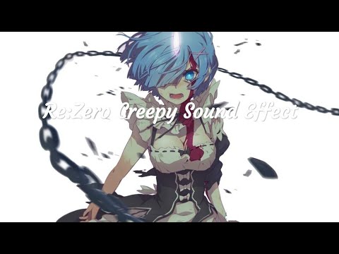 Re:Zero Whaaeeeuuuu Creepy Sound Effect [Download In Description]