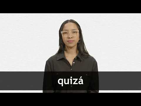 English Translation of “QUIZÁ” | Collins Spanish-English Dictionary