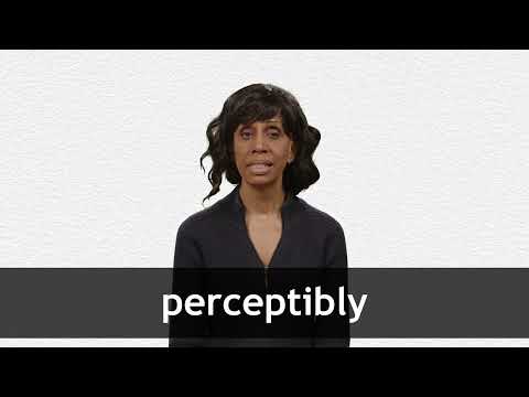 PERCEPTIBLY definition and meaning | Collins English Dictionary
