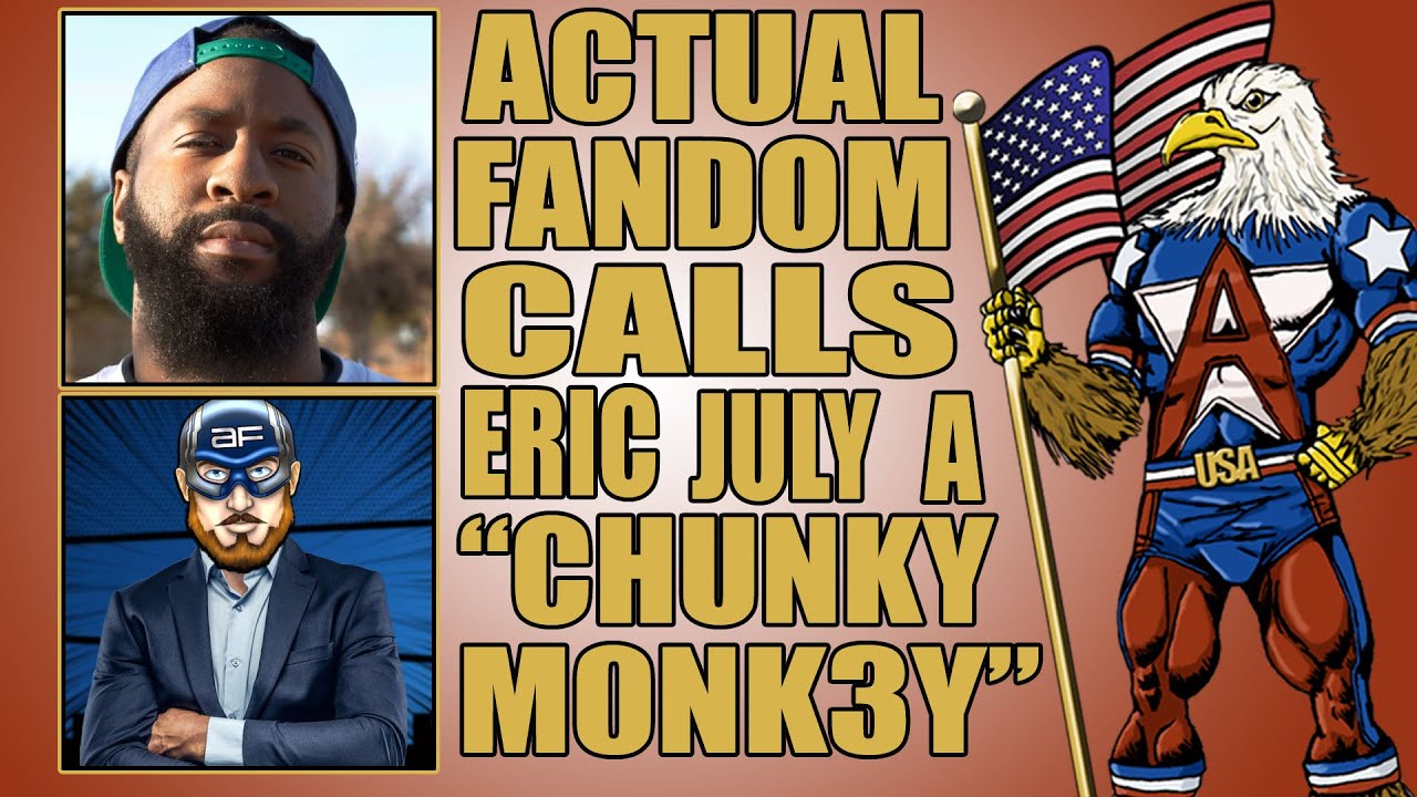 Actual Fandom Calls Eric July a 
