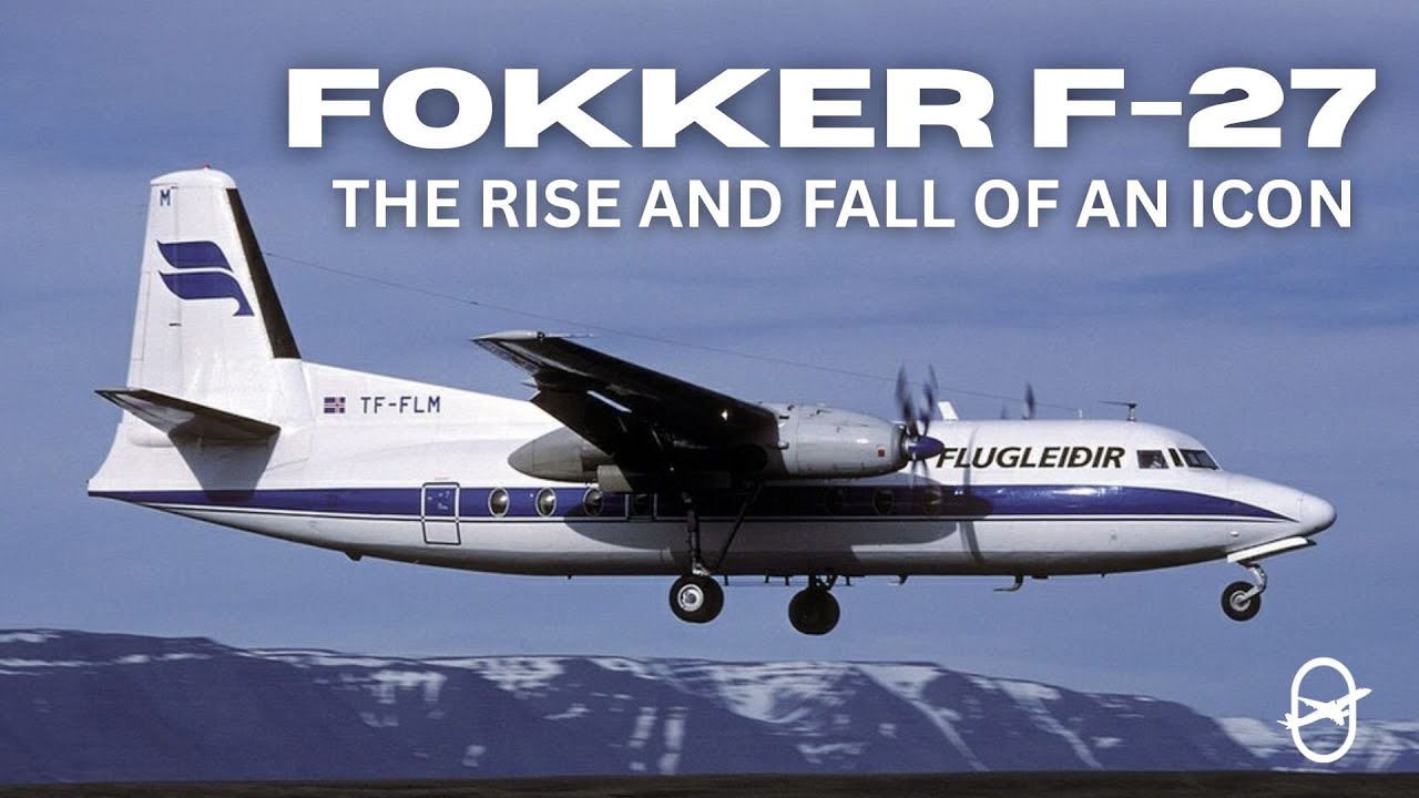 Fokker F27 Friendship – The rise and fall of an Icon - TRUE STORY