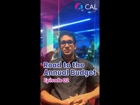 Road to the Annual Budget | CAL Explains - Episode 02