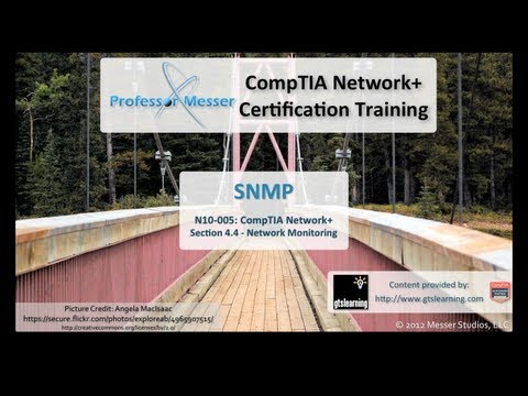 An Overview of SNMP - CompTIA Network+ N10-005: 4.4