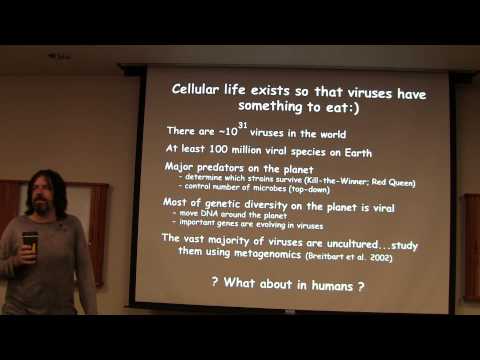 Forest Rohwer Viruses and Holobionts Part 1 of 6