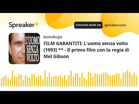 FILM GARANTITI: L'uomo senza volto (1993) ** - Il primo film con la regia di Mel Gibson