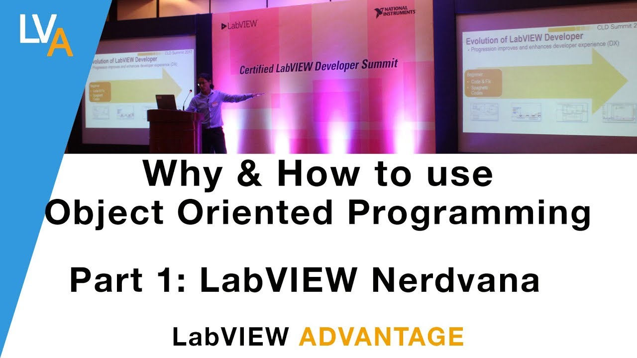 Why and How to use OOP in LabVIEW Part 1, CLD Summit 2017