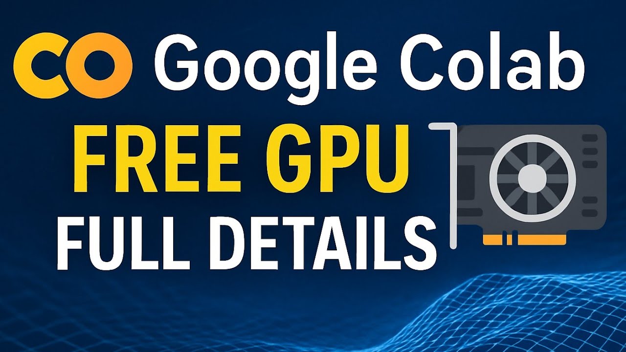 Google Colab Free GPU details