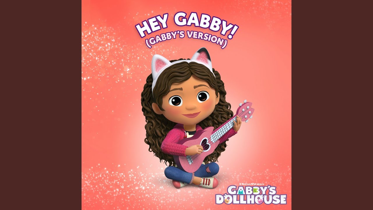 Hey Gabby! (Gabby's Version)