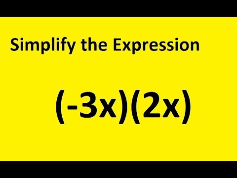 Simplify the expression (-3x)(2x)