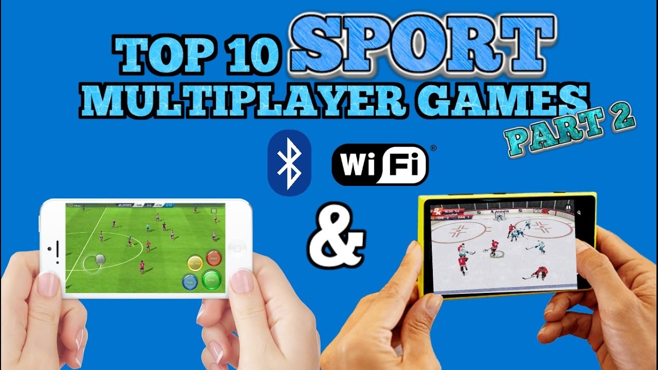 Top 10 Sport multiplayer games for Android/iOS (Wi-Fi/Bluetooth) - PART 2