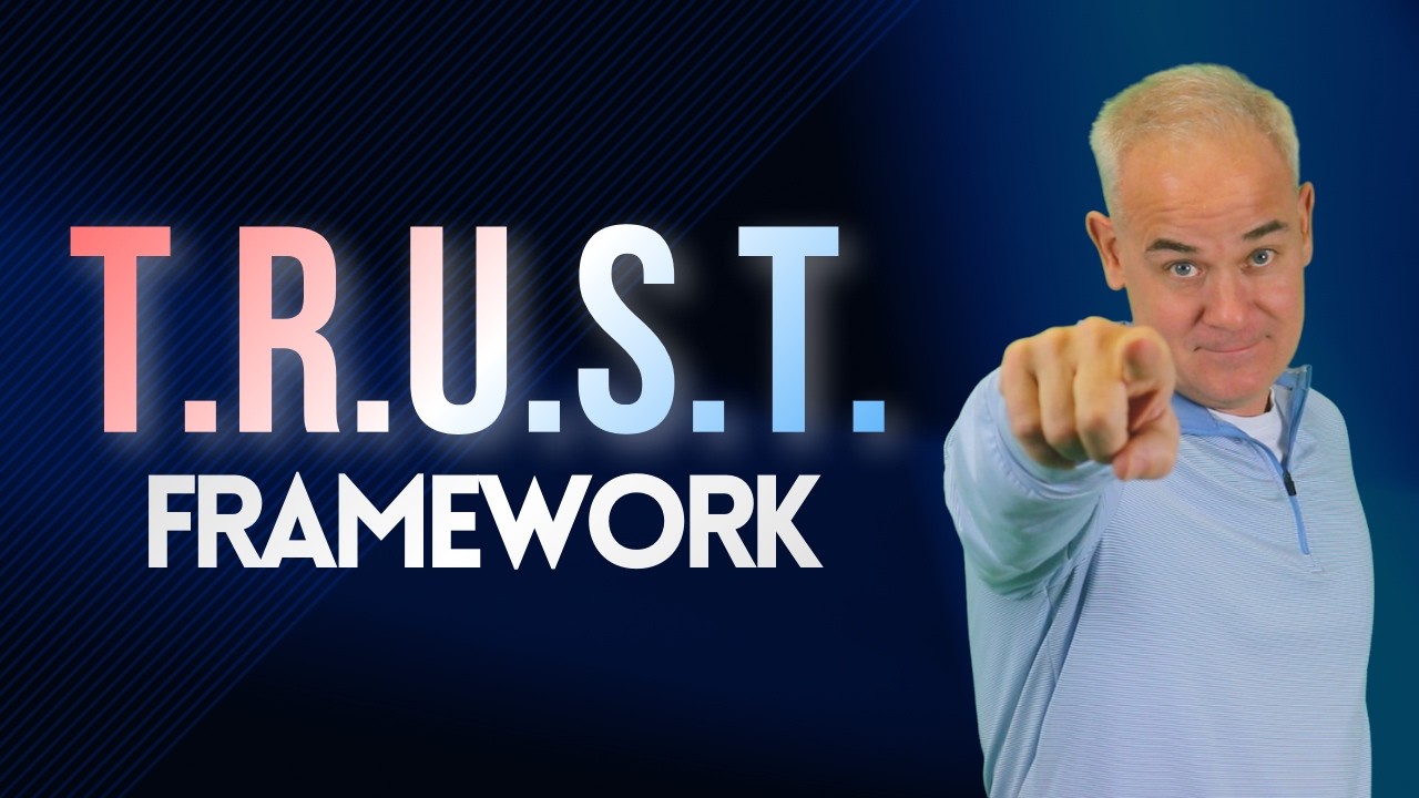 Build TRUST…Build Your Business (The TRUST Framework Explained)