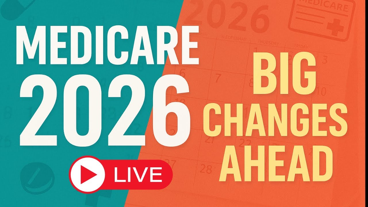 Medicare 2026 Changes Explained: What You Need to Know Now!