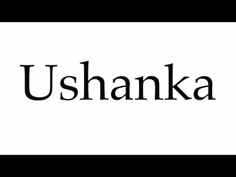 How to Pronounce Ushanka