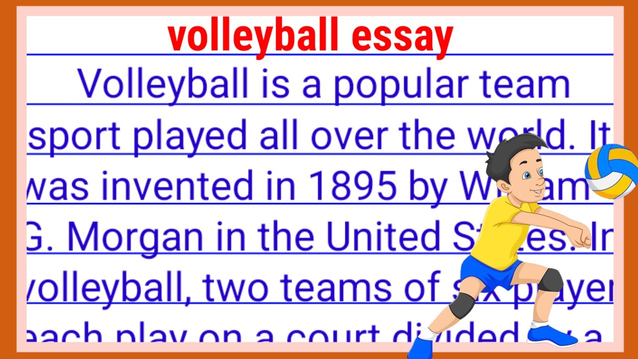 volleyball essay| volleyball essay in english| volleyball paragraph in english