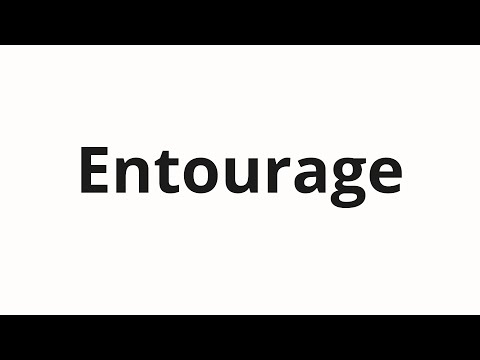 How to pronounce Entourage
