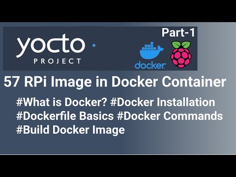 Yocto Tutorial - 57 Building Raspberry Pi Image in Docker Container | Part-1