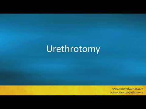 Pronunciation of the word(s) "Urethrotomy".