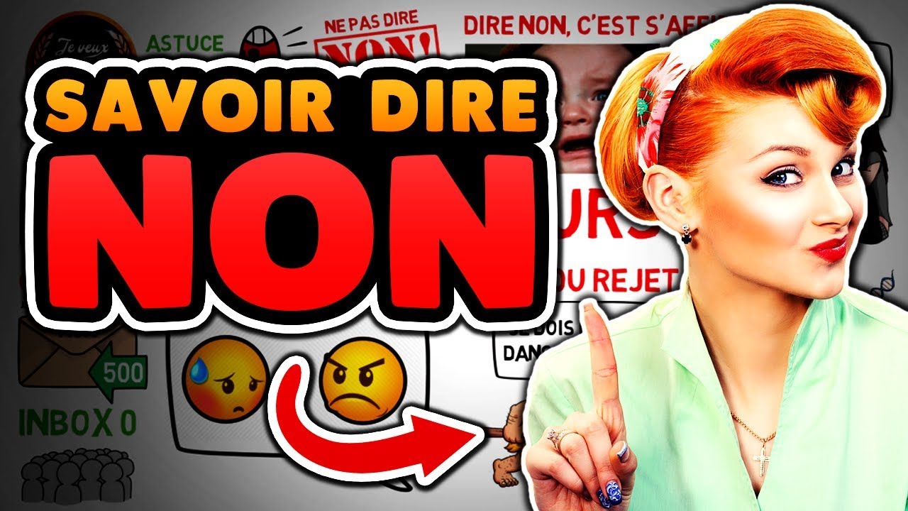 Comment savoir dire NON + Comment savoir si tu dois Refuser une Proposition ?