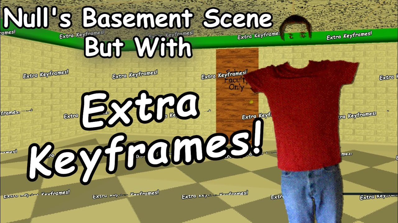 Null Basement Scene, But With Extra Keyframes! (Baldi's Basics Animation)