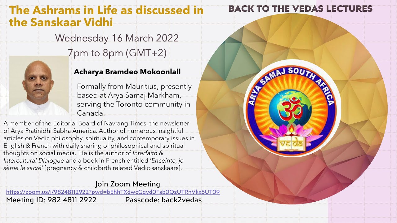 Back To The Vedas Lecture Series - The Ashrams In Life As Discussed In The Sanskaar Vidhi