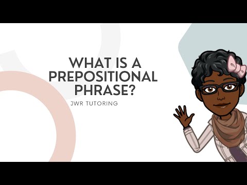 What is a prepositional phrase?