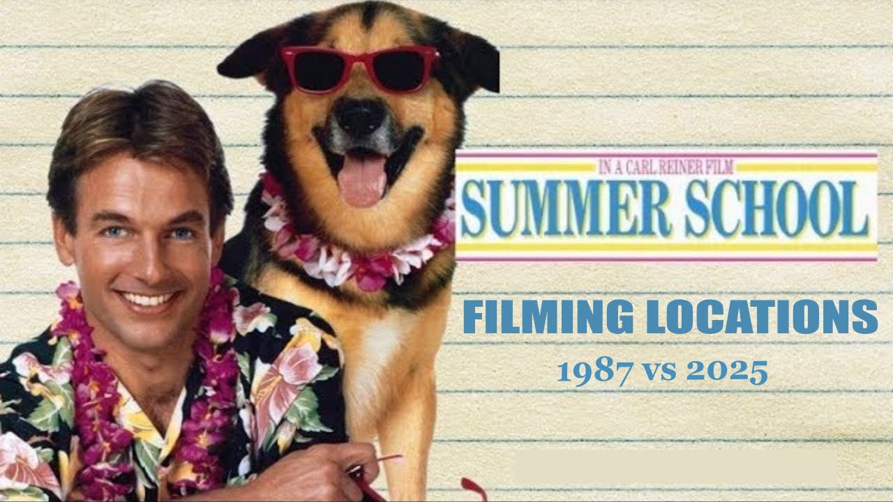Summer School Filming Locations  | Then & Now (1987 vs 2025)