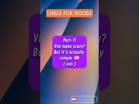 Edit Like a Power User using Vim ⚡| Linux for Noobs Pt. 11
