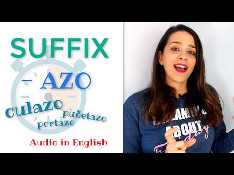 Words ending AZO in SPANISH: Meaning and form || Learn Spanish in No Time by Maria Español