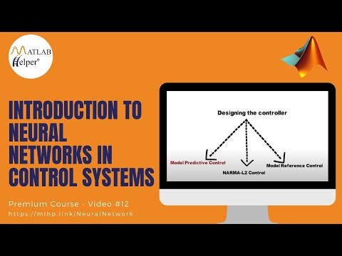 Introduction to Neural Networks in Control Systems | @MATLABHelper