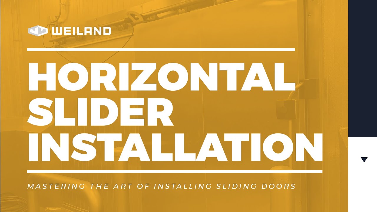 Weiland Doors | Horizontal Slider Install Training