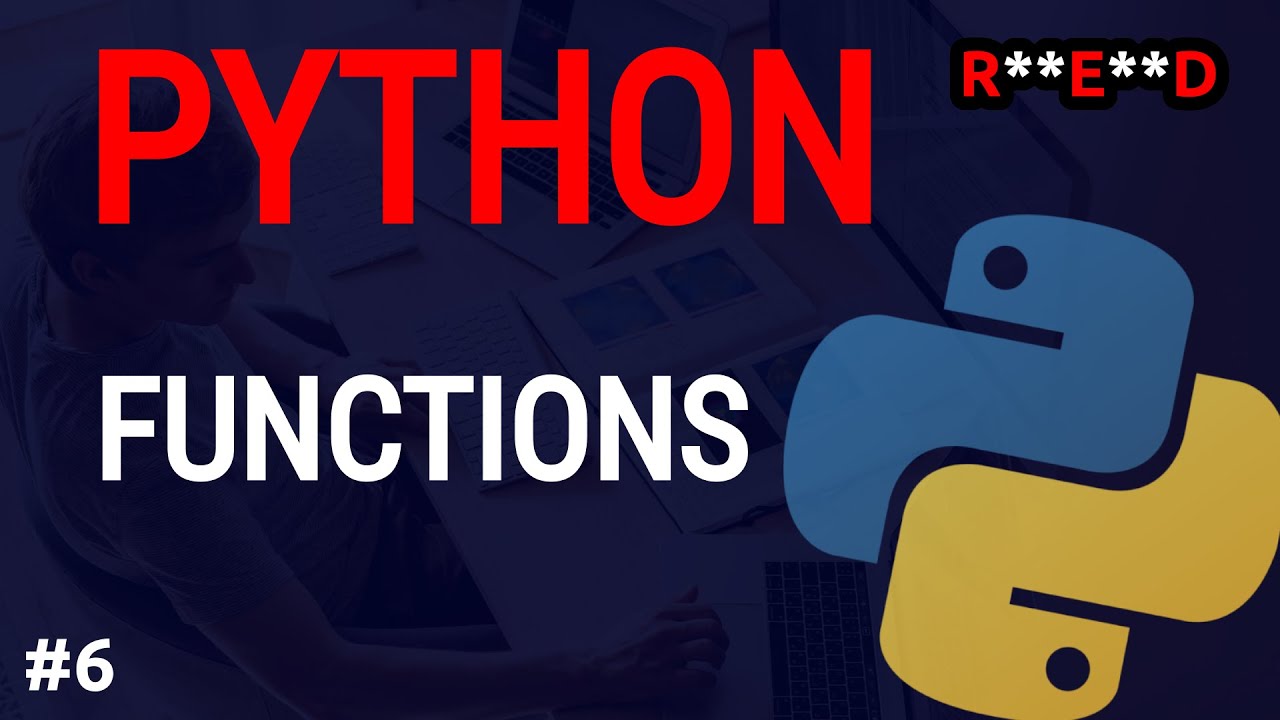 Python tutorial #6: Python Functions Tutorial