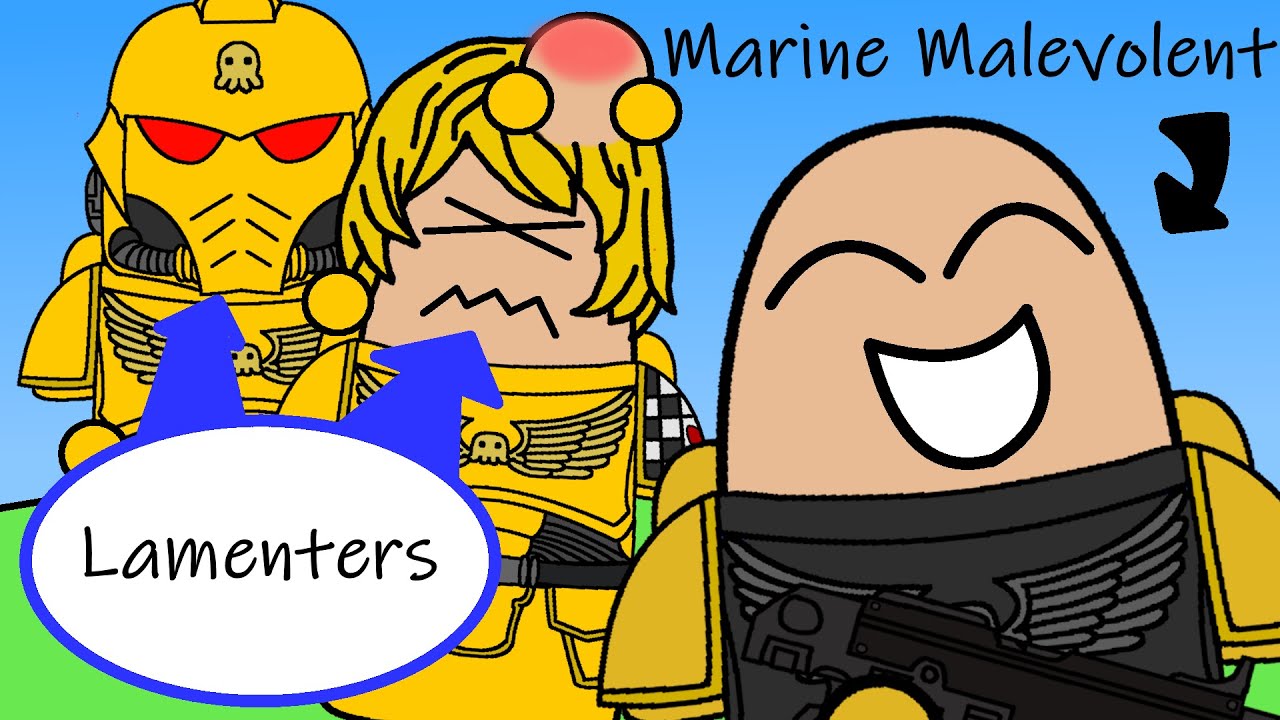Lamenters and Marine Malevolent (40k meme)