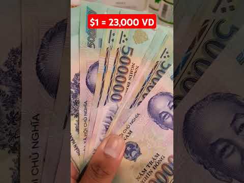 Get a lot with Vietnamese Dong? $1=23,000 Vietnamese |Hanoi- Vietnam 🇻🇳