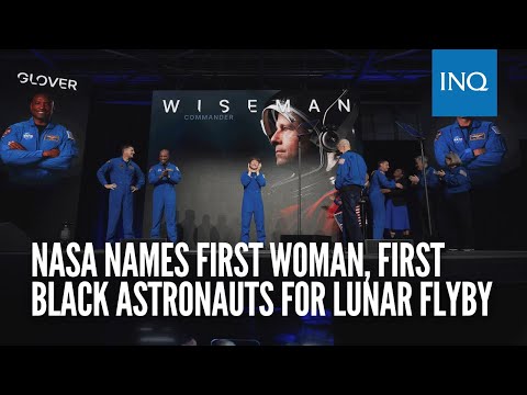 NASA names woman, Black astronauts to Artemis II crew in lunar first