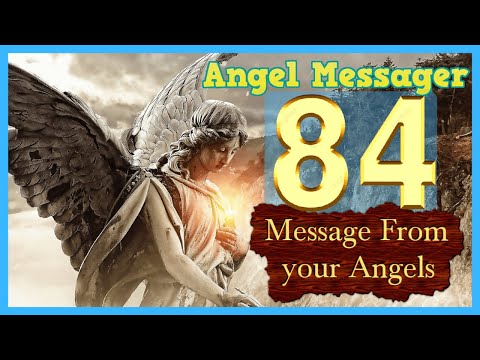 ⭐️Angel Number 84 Meaning 🧚connect with your angels and guides