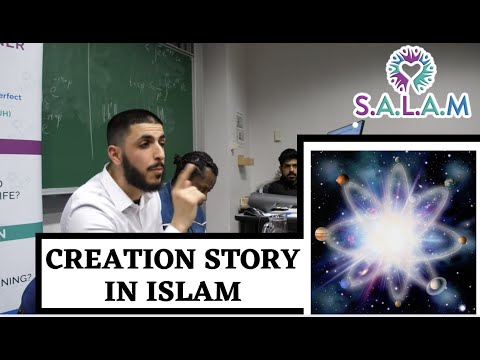 THE ISLAMIC CREATION STORY - UNIVERSITY TALK