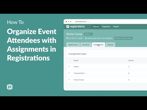 How to Organize Event Attendees with Assignments in Planning Center Registrations