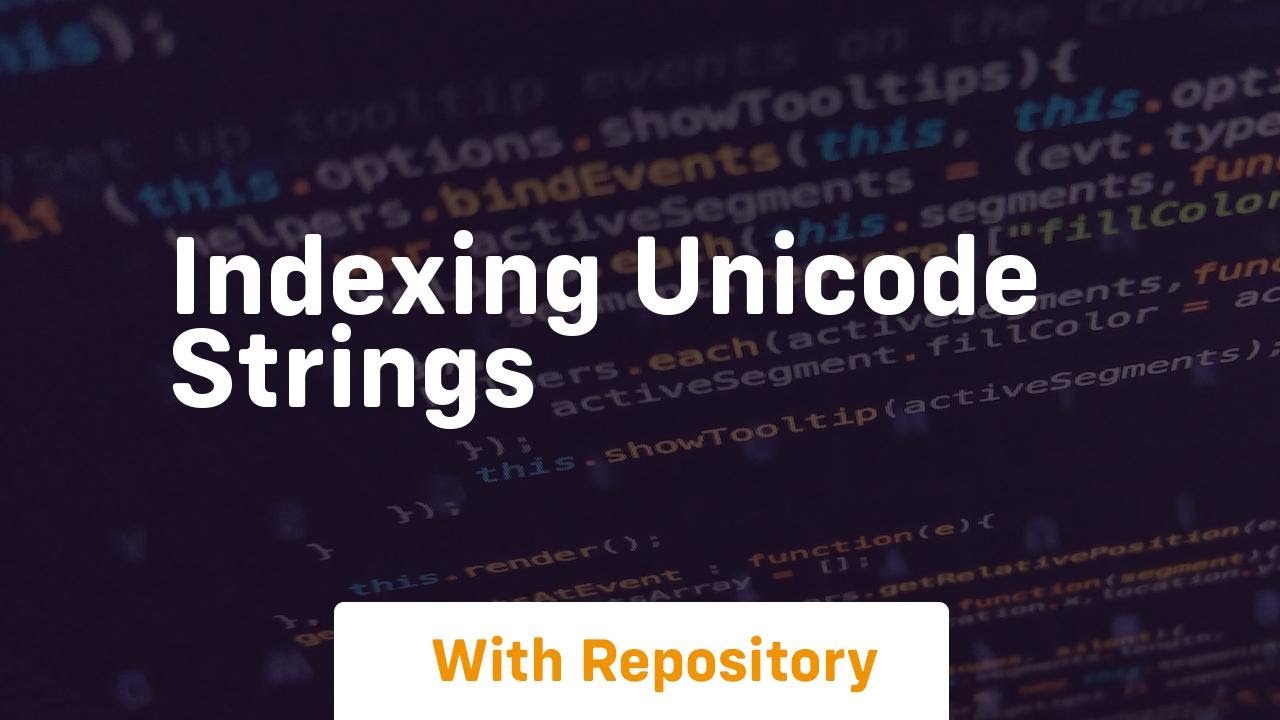 indexing unicode strings