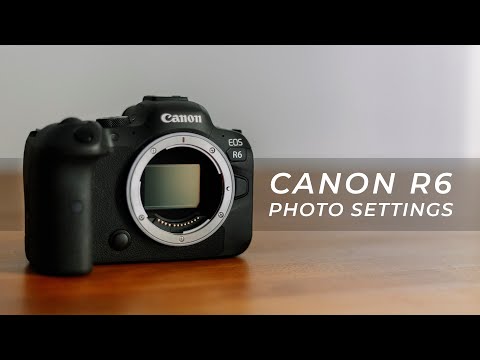 Canon R6: Photography settings (menu walkthrough) (4082C002)